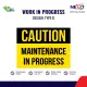 Maintenance Work In Progress / Construction Work In Progress Signage ...